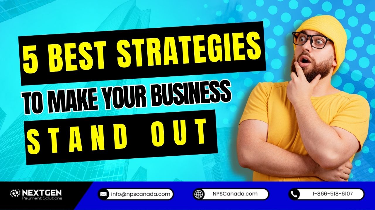 5 Best Strategies to Make Your Business Stand Out