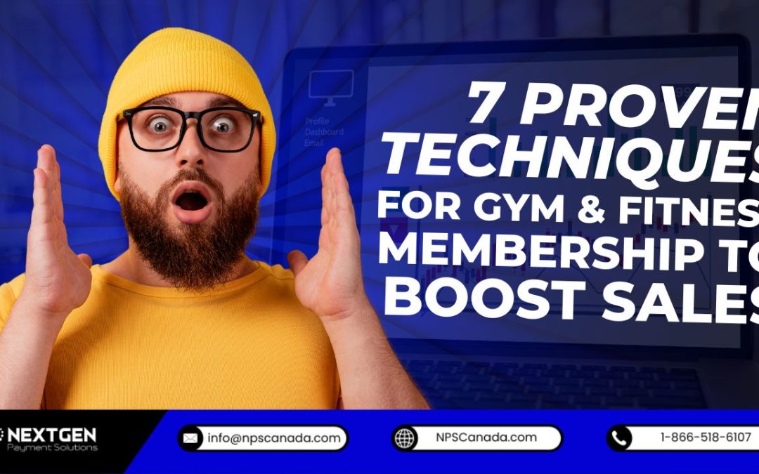 7 Proven Techniques for Gym & Fitness Membership to Boost Sales